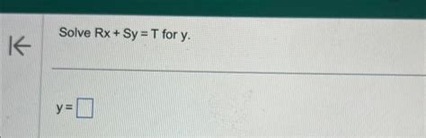 Solved Solve R X S Y T Y Chegg Com