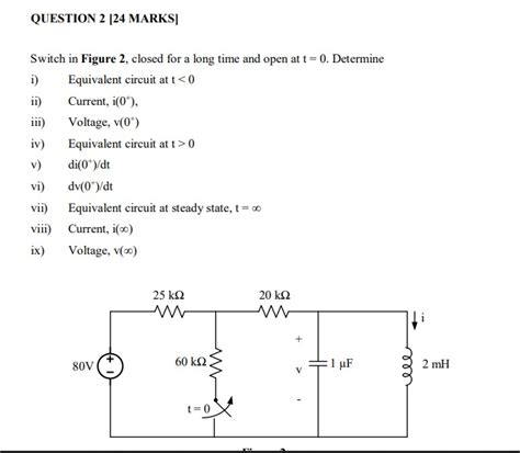 Solved Question 2 24 Marks Switch In Figure 2 Closed For
