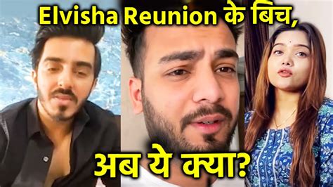 Manisha Elvish Ke Reunion Ke Bich Manisha Ke Dost Ne Kya Keh Daala YouTube