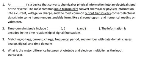 Solved 1 A Is A Device That Converts Chemical Or Physical