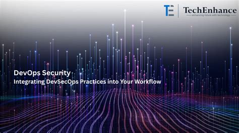 Devops Security Integrating Devsecops Practices Into Your Workflow