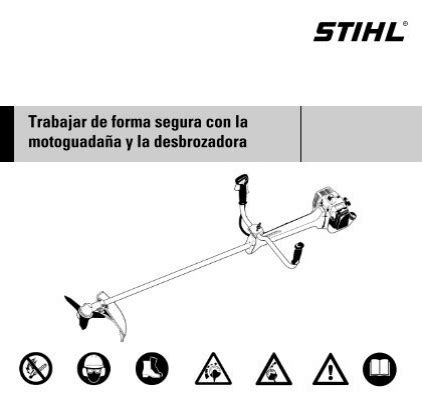 Trabajar de forma segura con la motoguadaña y la Stihl