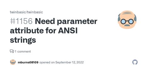 Need Parameter Attribute For Ansi Strings · Issue 1156 · Twinbasictwinbasic · Github