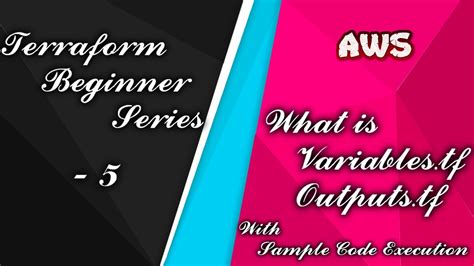 What Is Variables Output Files In Terraform For Beginners Terraform