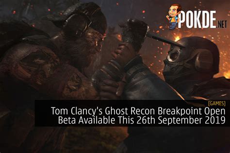 Tom Clancys Ghost Recon Breakpoint Open Beta Available This 26th