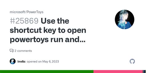 Use The Shortcut Key To Open Powertoys Run And Report An Error · Issue