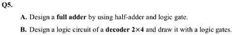 Solved Qs A Design A Full Adder By Using Half Adder And Logic Gate B