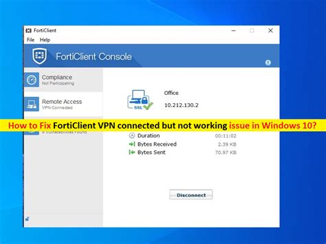 How To Fix Forticlient Vpn Connected But Not Working Windows 10 Windows 10 Fix It Connection