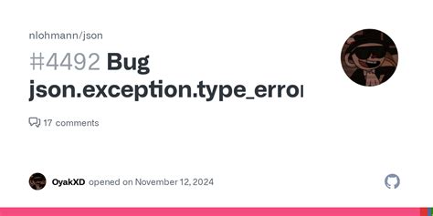 Bug Jsonexceptiontypeerror302 · Issue 4492 · Nlohmannjson · Github