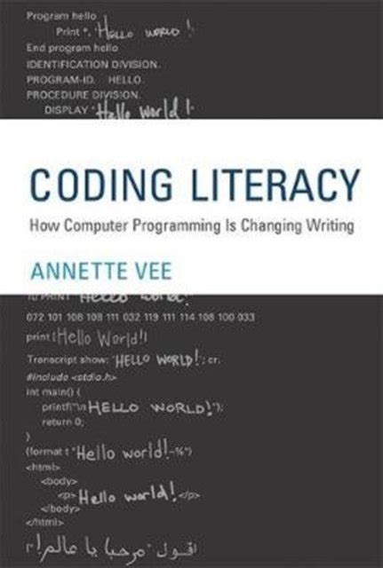 Coding Literacy How Computer Programming Is Changing Writing