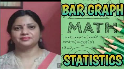 Bar Graphgraphical Representation Data Handlingstatistics Youtube