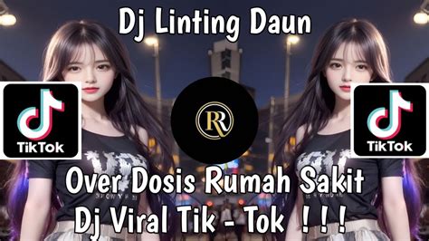 DJ LINTING DAUN Over Dosis Rumah Sakit Nyawa Pun Melayang Dj Thab R