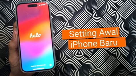Cara Setting Awal Iphone Baru Youtube