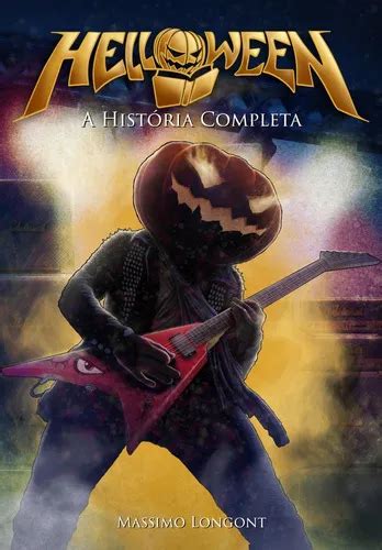 Helloween A História Completa De Massimo Longoni Editora Estética