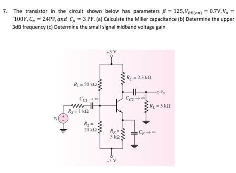 The Transistor In The Circuit Shown Below Has Parameters Beta 125 V