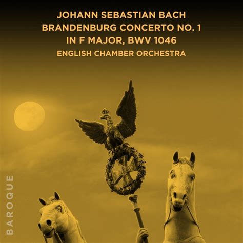 آلبوم موسیقی Johann Sebastian Bach Brandenburg Concerto No 1 in F
