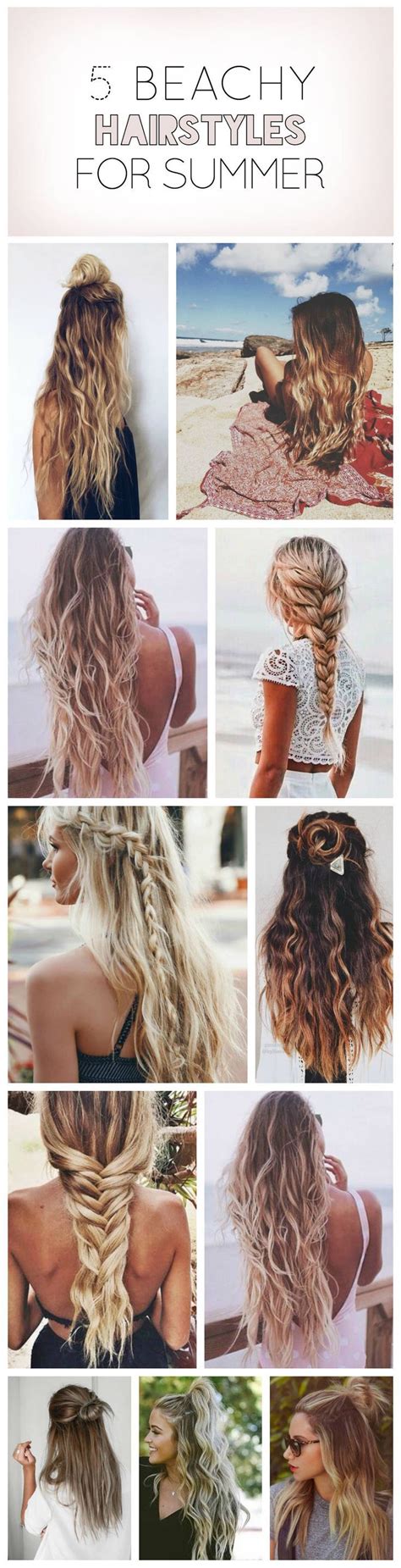 5 Beachy Hairstyles For Summer Beachy Hair Summer Hairstyles Long