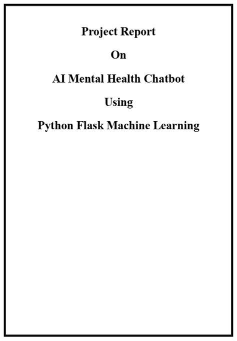 Ai Mental Health Chatbot Python Machine Learning Project Report