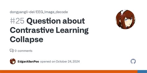 Question About Contrastive Learning Collapse · Issue 25 · Dongyangli