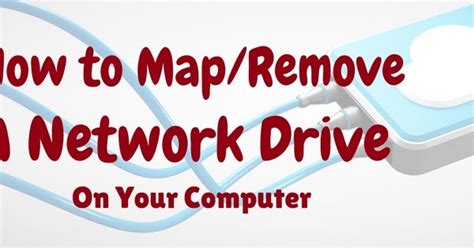 how to map remove a network drive z drive on your computer akn network