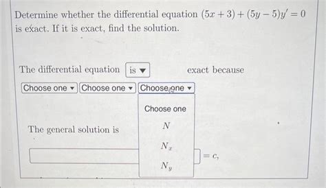 Solved Is Exact If It Is Exact Find The Solution Exact Chegg