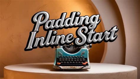 CSS Padding Inline Start Property CodeToFun