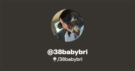 38babybri Find 38babybri Onlyfans Linktree