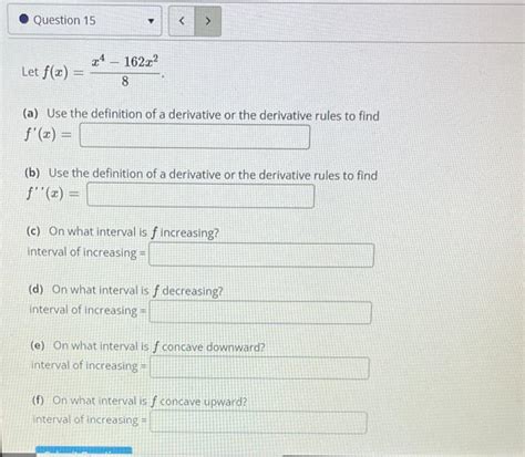 Solved Let F X 8x4−162x2 A Use The Definition Of A
