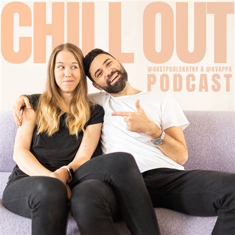 Chill Out Podcast Podcast Podtail
