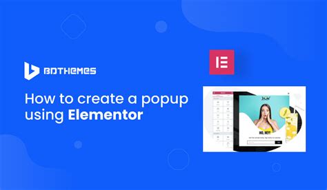 How To Create A Popup Using Elementor Bdthemes