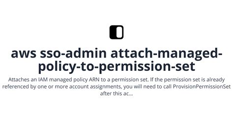 Aws Sso Admin Attach Managed Policy To Permission Set Fig
