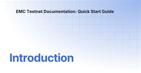 Introduction Emc Testnet Documentation Quick Start Guide