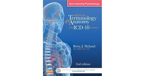 Medical Terminology Anatomy For ICD 10 Coding By Betsy J Shiland