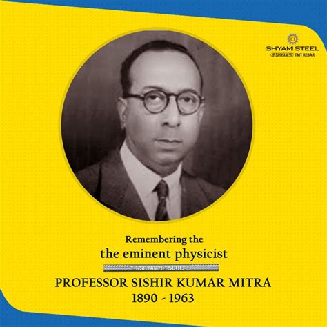 Padma Bhushan Awardee Sishir Kumar Mitra Was A Renowned Physicist Who Is Known For His Great