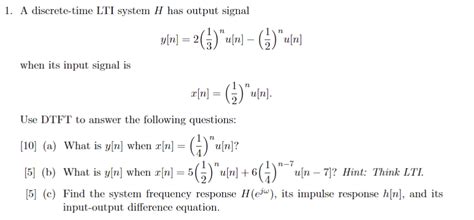 Solved A Discrete Time Lti System H Has Output Signal 1 Answer