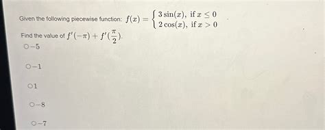 Given The Following Piecewise Function
