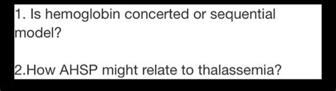 Solved 1 Is Hemoglobin Concerted Or Sequential Model 2