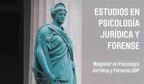 Magíster En Psicología Jurídica Y Forense Udp Lanzará Libro Que Reúne