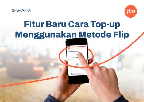 Fitur Baru Cara Top Up Menggunakan Metode Flip SHAFIQ