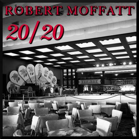 2020 Robert Moffatt
