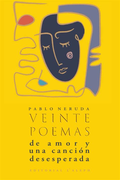 Amazon fr Veinte poemas de amor y una canción desesperada Neruda
