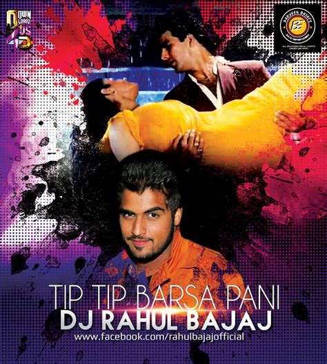Tip Tip Barsa Pani Dj Rahul Bajaj Remix Downloads4djs