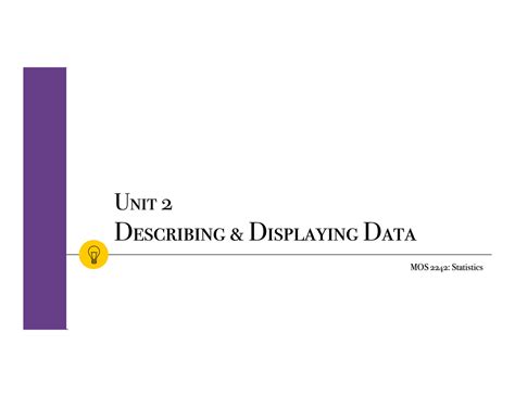 Week 2 Lecture 2 Notes Unit 2 Describing And Displaying Data Mos 2242