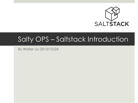 Salty Ops Saltstack Introduction Ppt