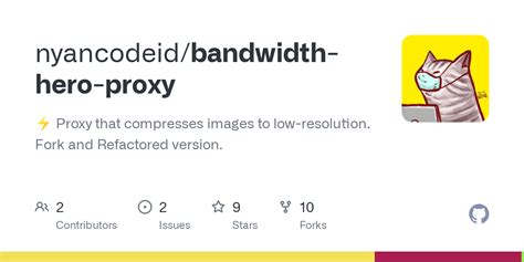 Github Nyancodeidbandwidth Hero Proxy Proxy That Compresses Images