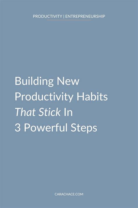 Building New Productivity Habits That Stick In 3 Powerful Steps