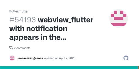 Webview Flutter With Notification Appears In The Background Of The