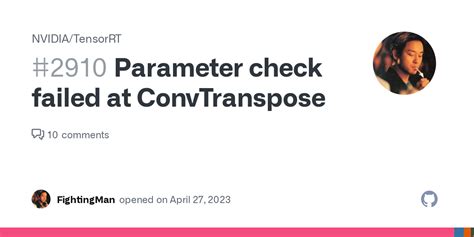 Parameter Check Failed At Convtranspose Issue Nvidia Tensorrt