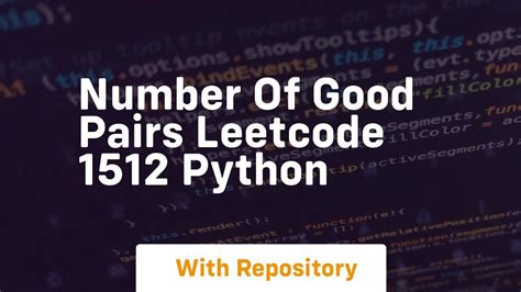 Number Of Good Pairs Leetcode 1512 Python Youtube