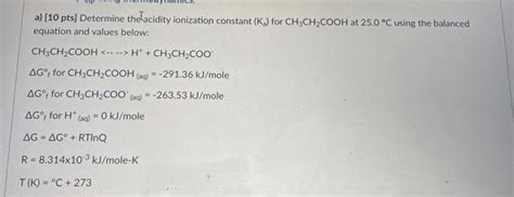 Solved A 10 Pts Determine The Acidity Ionization Constant